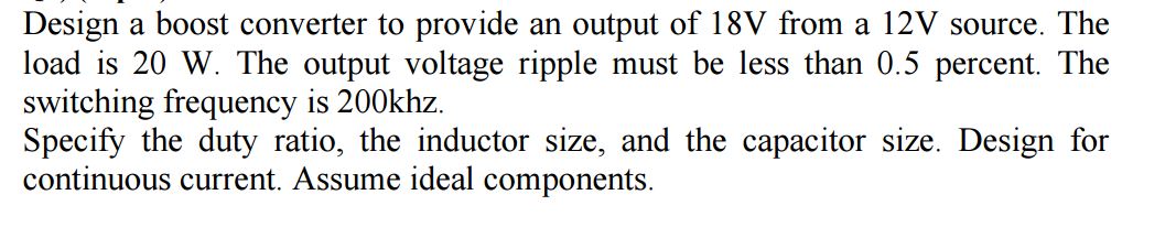 Solved Design a boost converter to provide an output of 18 | Chegg.com