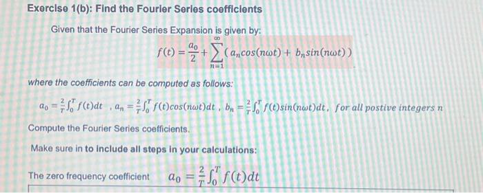 Solved Exercise 1(b): Find the Fourier Series coefficients | Chegg.com