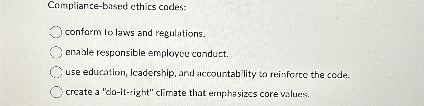 Solved Compliance-based ethics codes:conform to laws and | Chegg.com