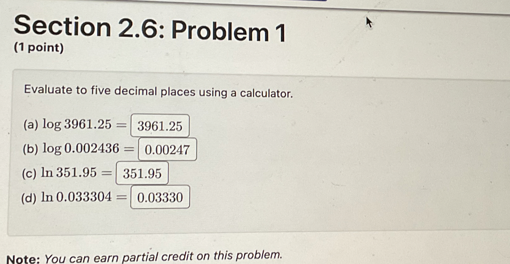 Solved Section 2.6: Problem 1(1 ﻿point)Evaluate to five | Chegg.com