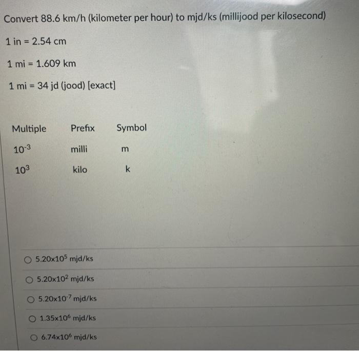 Solved Convert 88.6 km/h (kilometer per hour) to mjd/ks | Chegg.com