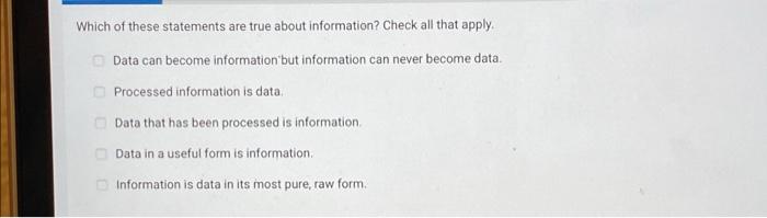 Solved Which of these statements are true about information? | Chegg.com