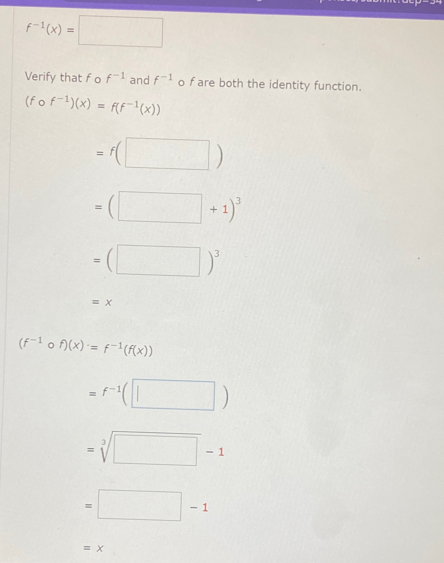 Solved f-1(x)=Verify that f@f-1 ﻿and f-1@f ﻿are both the | Chegg.com