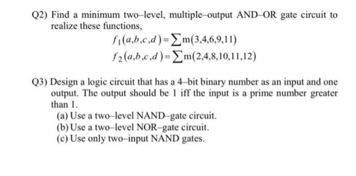 Solved Q2) Find a minimum two-level, multiple-output AND-OR | Chegg.com