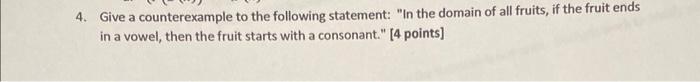 Solved 4. Give a counterexample to the following statement: | Chegg.com