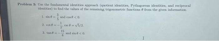 Solved Problem 3: Use the fundamental identities approach | Chegg.com