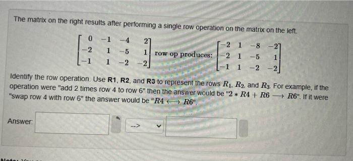 Solved The matrix on the right results after performing a | Chegg.com