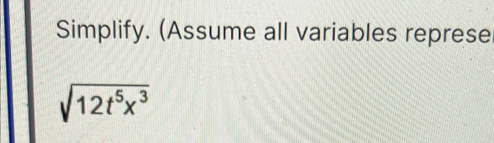 Solved Simplify. (Assume all variables represe12t5x32 | Chegg.com
