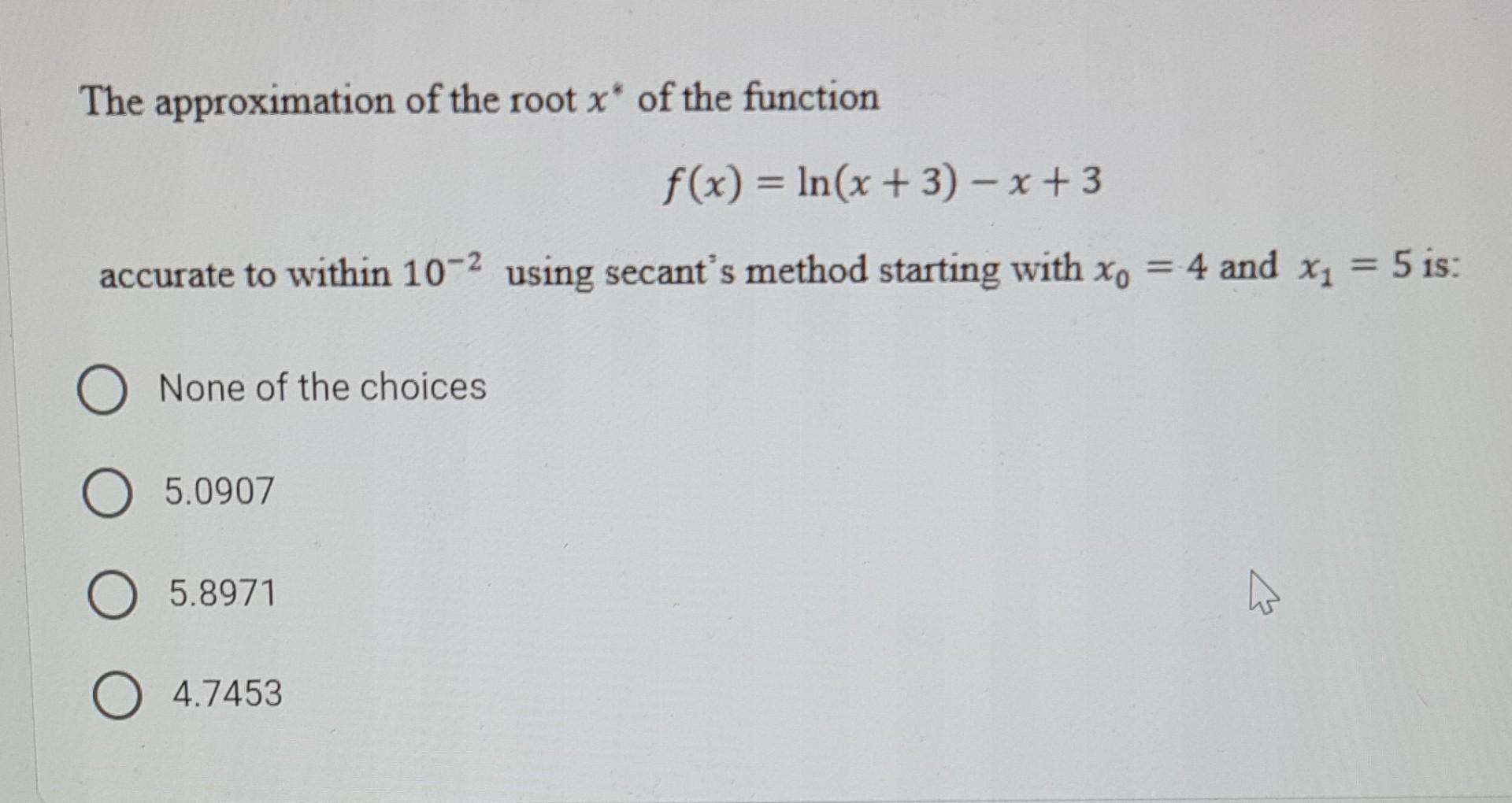 Solved The approximation of the root x∗ of the function | Chegg.com