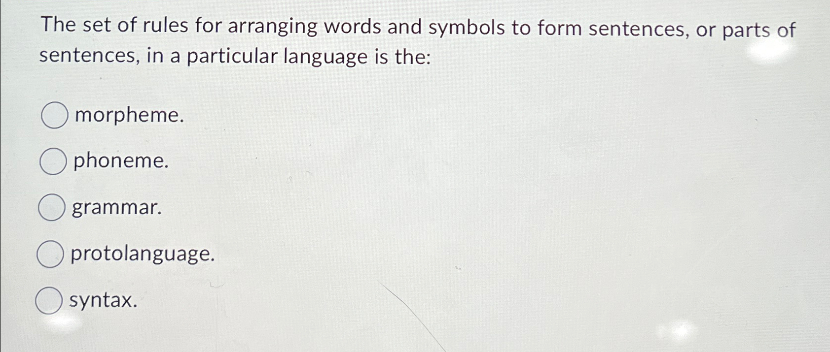 Solved The set of rules for arranging words and symbols to | Chegg.com