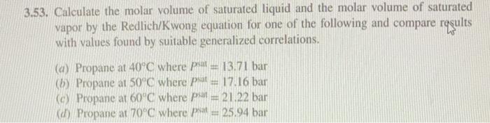 Solved 3.53. Calculate the molar volume of saturated liquid | Chegg.com
