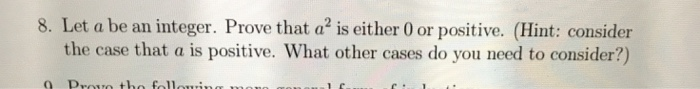 Solved 8. Let a be an integer. Prove that a’ is either 0 or | Chegg.com