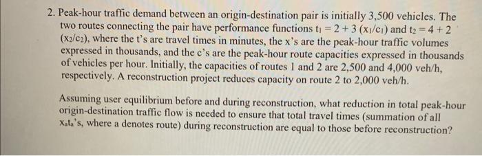 Solved 2. Peak-hour traffic demand between an | Chegg.com