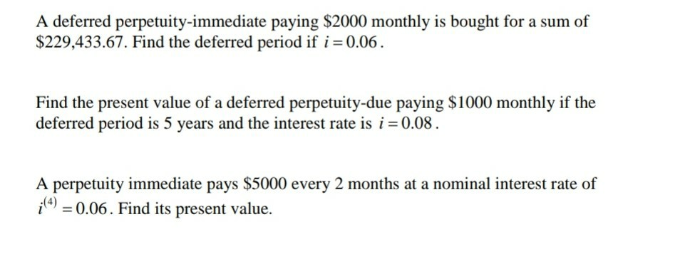 Solved A deferred perpetuity-immediate paying $2000 monthly | Chegg.com