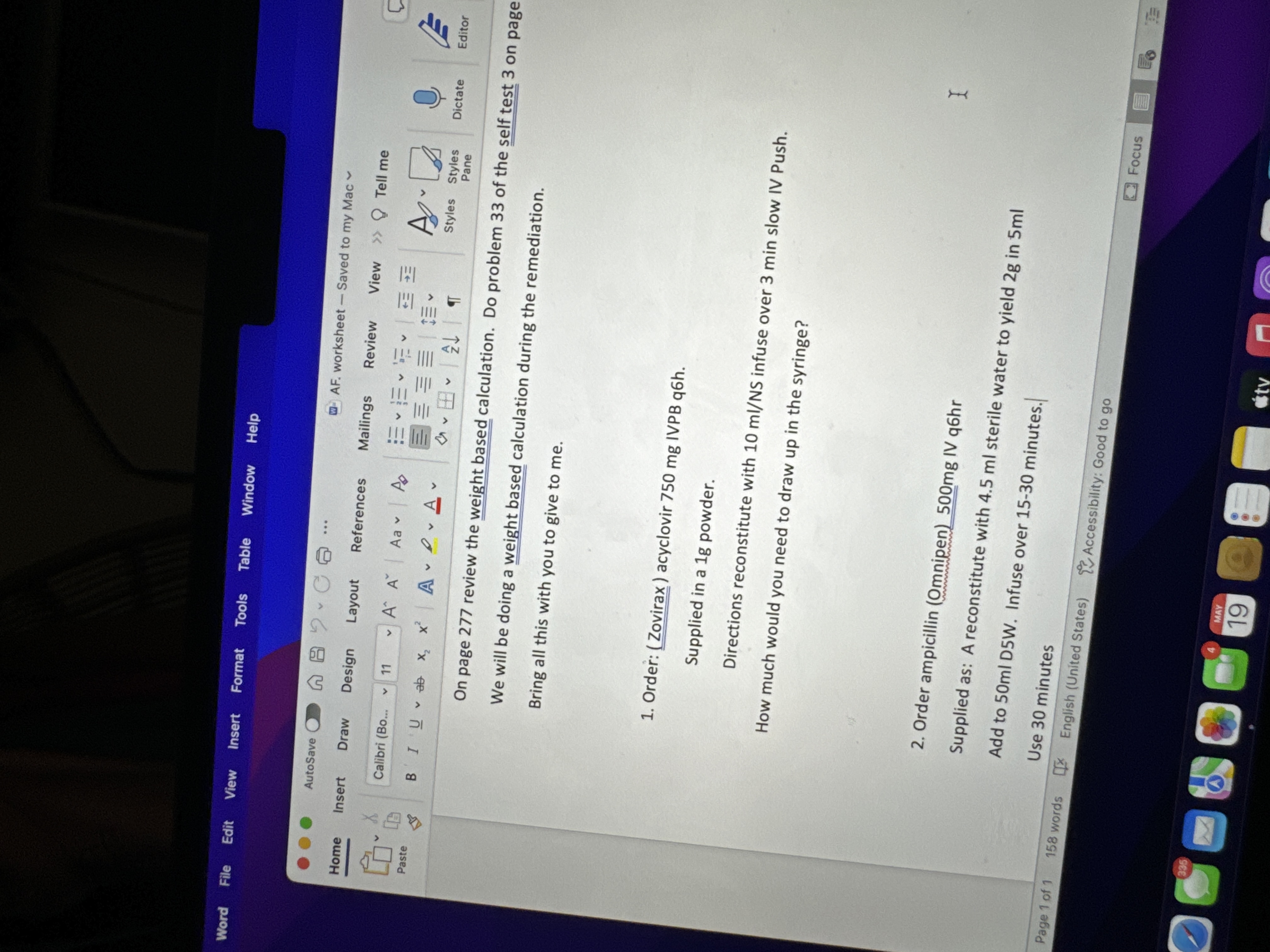 Solved ordered acyclovir 750mg ﻿IVPB q6h ﻿Supplied in a 1g | Chegg.com