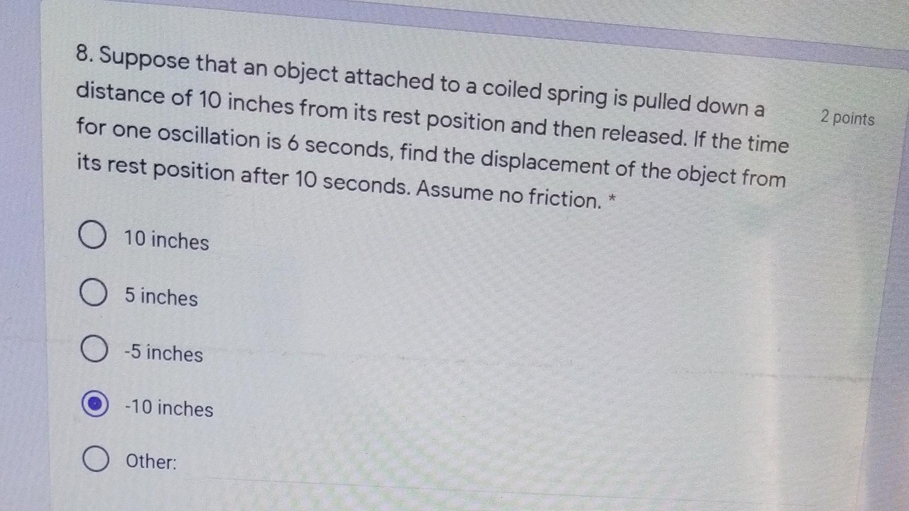 Solved 8. Suppose that an object attached to a coiled spring | Chegg.com