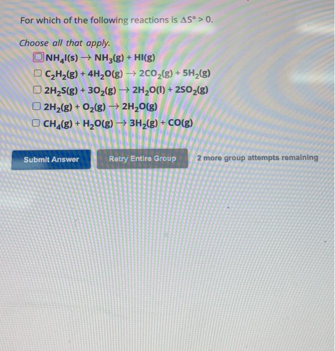 Solved NH4I(s)→NH3( g)+HI(g)C2H2( g)+4H2O(g)→2CO2( g)+5H2( | Chegg.com