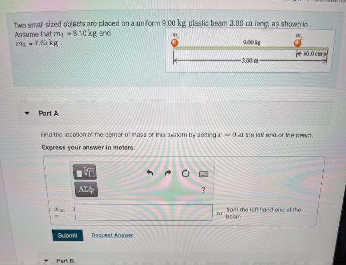 Solved Two small-sized objects are placed on a uniform 9.00 | Chegg.com