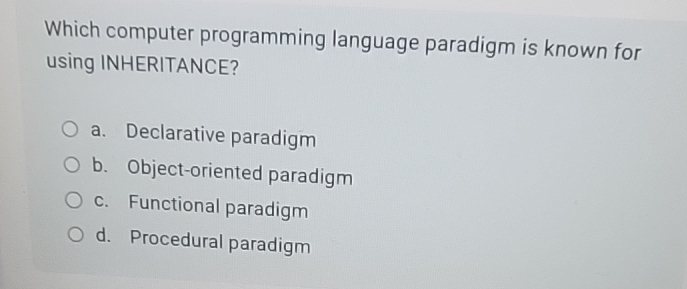 Solved Which computer programming language paradigm is known | Chegg.com
