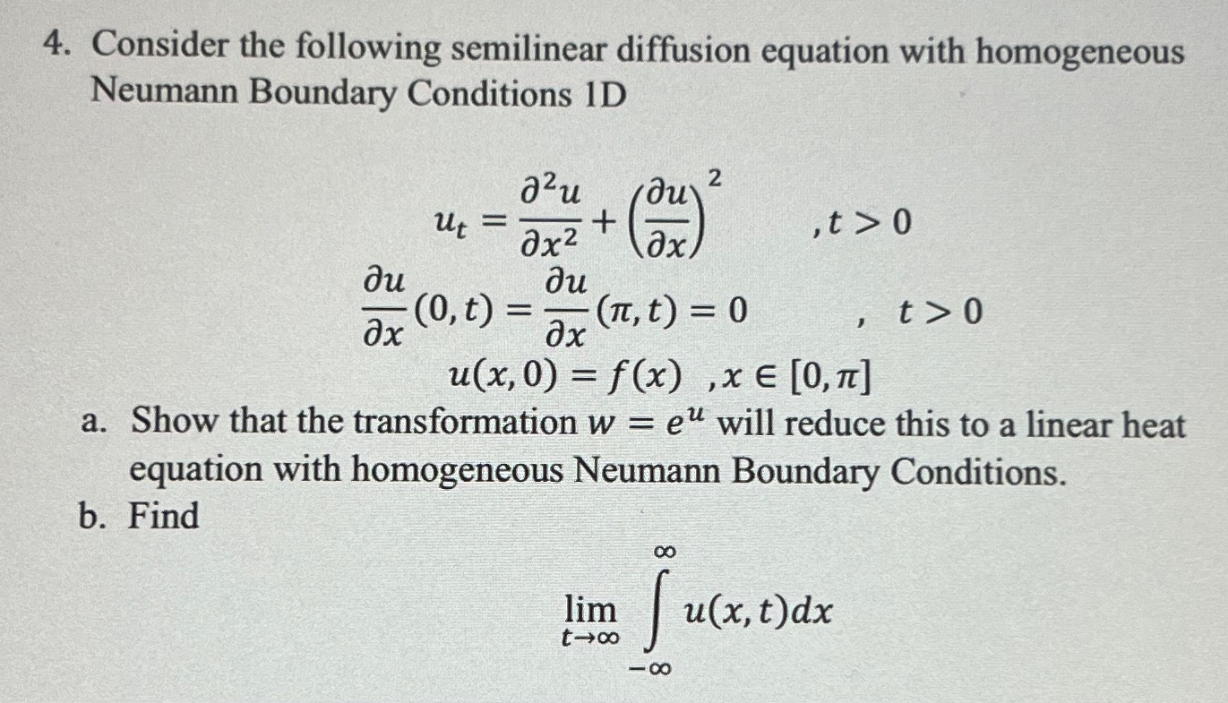 Solved Consider the following semilinear diffusion equation | Chegg.com