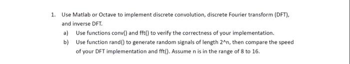 Solved 1. Use Matlab or Octave to implement discrete | Chegg.com