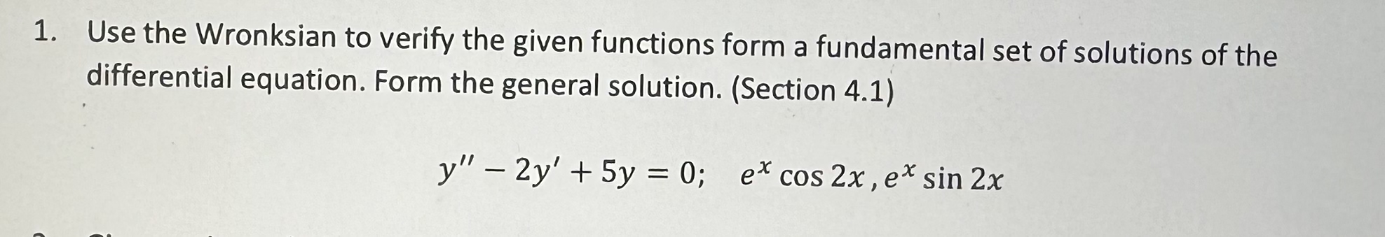 Solved Use the Wronksian to verify the given functions form | Chegg.com Solved Use the Wronksian to verify the given functions form | Chegg.com