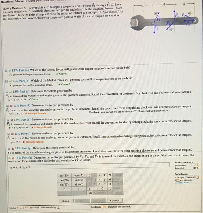 Solved (13\%) Problem 5: A wrench is med to apply a torque | Chegg.com