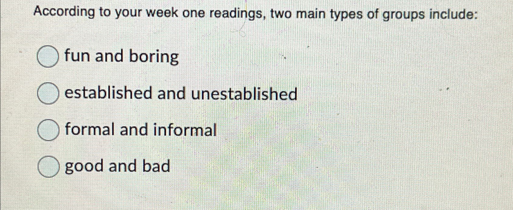 Solved According to your week one readings, two main types | Chegg.com
