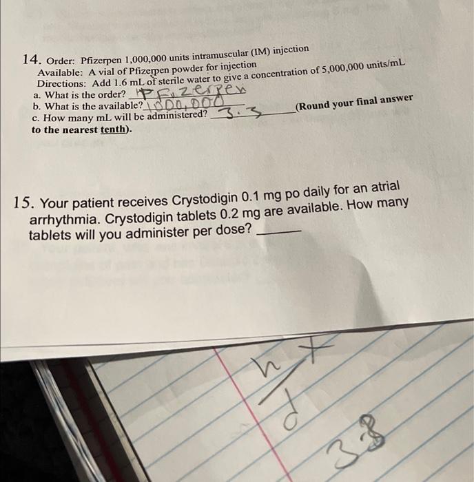 Solved 14. Order: Pfizerpen 1,000,000 units intramuscular | Chegg.com