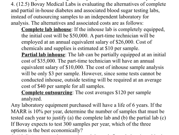 Solved 4. (12.5) Bovay Medical Labs is evaluating the | Chegg.com
