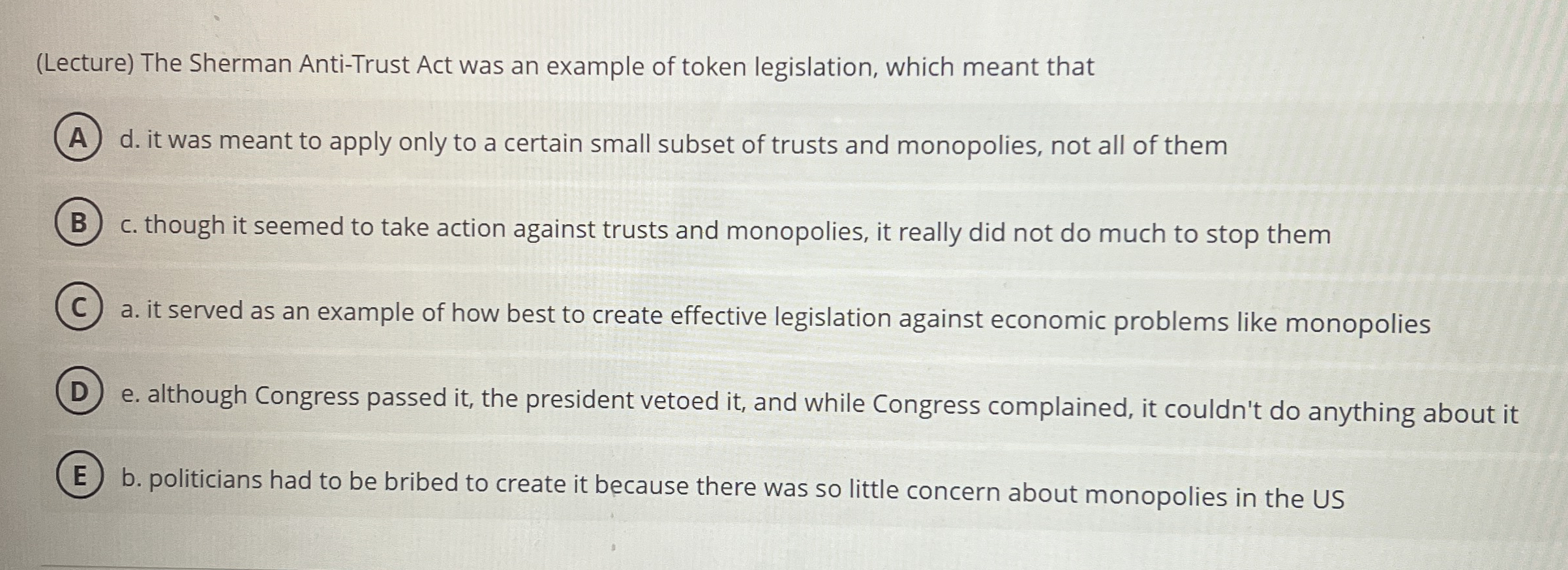 Solved (Lecture) ﻿The Sherman Anti-Trust Act was an example | Chegg.com