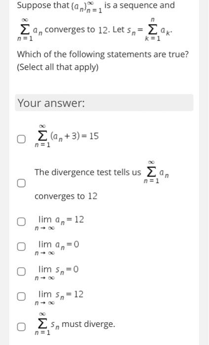 Solved Suppose that {an}n=1∞ is a sequence and ∑n=1∞an | Chegg.com