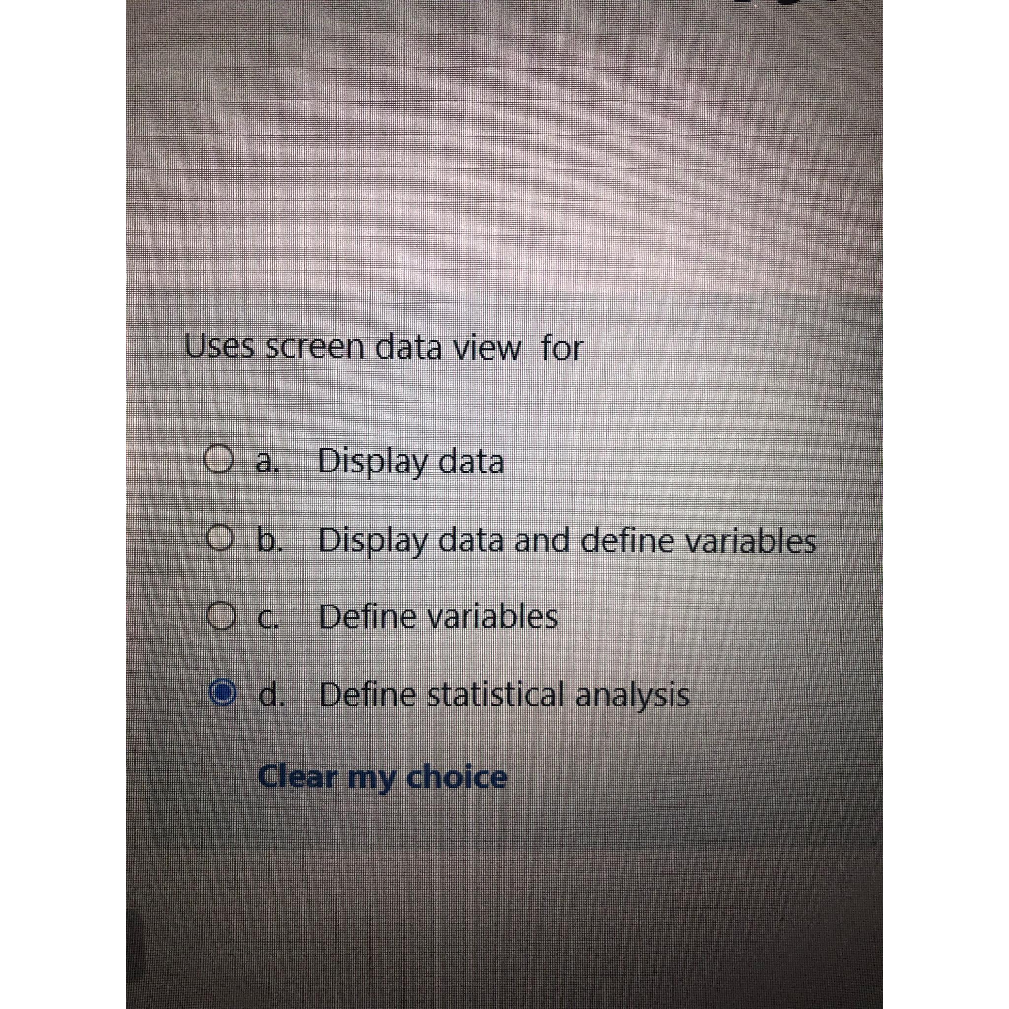 Solved Uses screen data view fora. ﻿Display datab. ﻿Display | Chegg.com