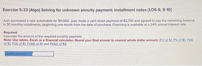 Solved Exercise 5-23 (Algo) Solving for unknown annuity | Chegg.com Solved Exercise 5-23 (Algo) Solving for unknown annuity | Chegg.com