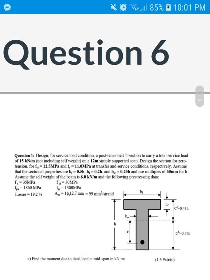 Solved Putid 85% 10:01 PM Question 6 Question 1: Design, for | Chegg.com