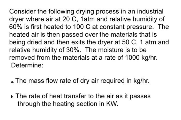 Solved Consider the following drying process in an | Chegg.com