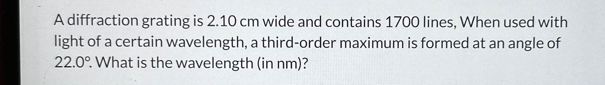 Solved how to solve a diffraction grating is 2.10 ﻿cm wide | Chegg.com