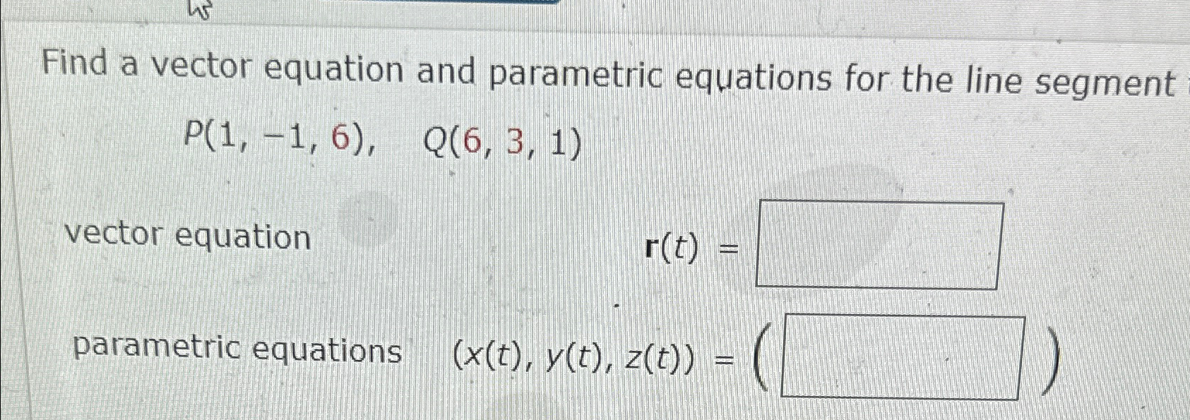 Solved Find A Vector Equation And Parametric Equations For