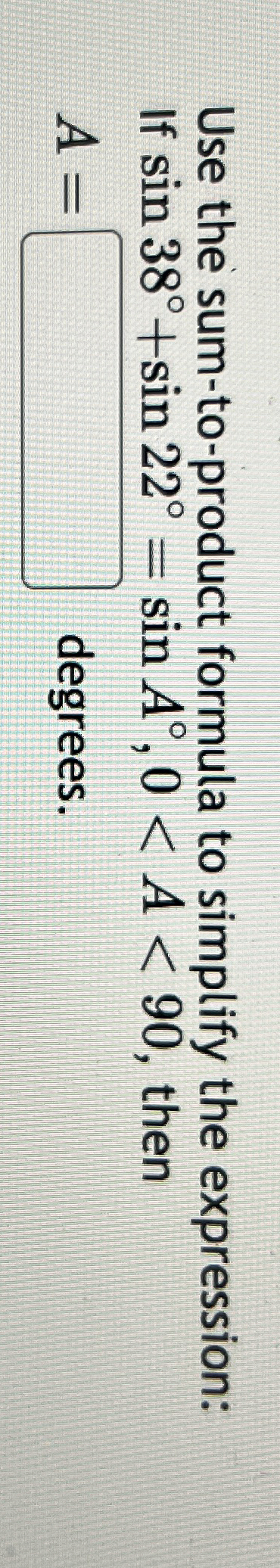 Solved Use the sum-to-product formula to simplify the | Chegg.com