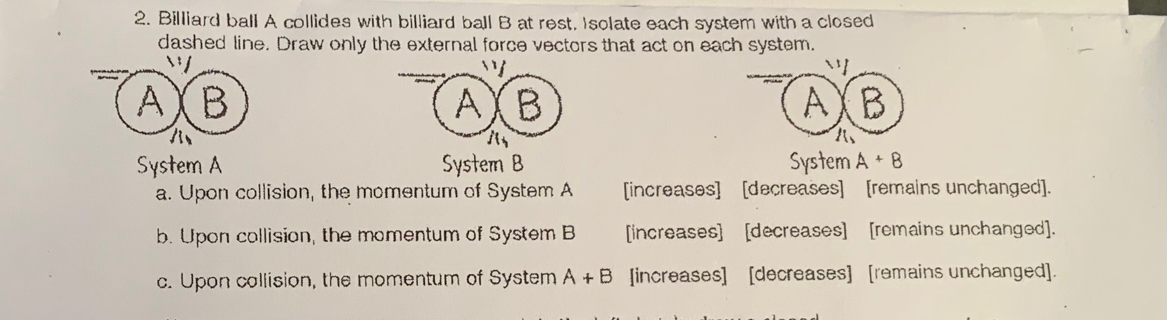 Solved Billiard ball A collides with billiard ball B ﻿at | Chegg.com