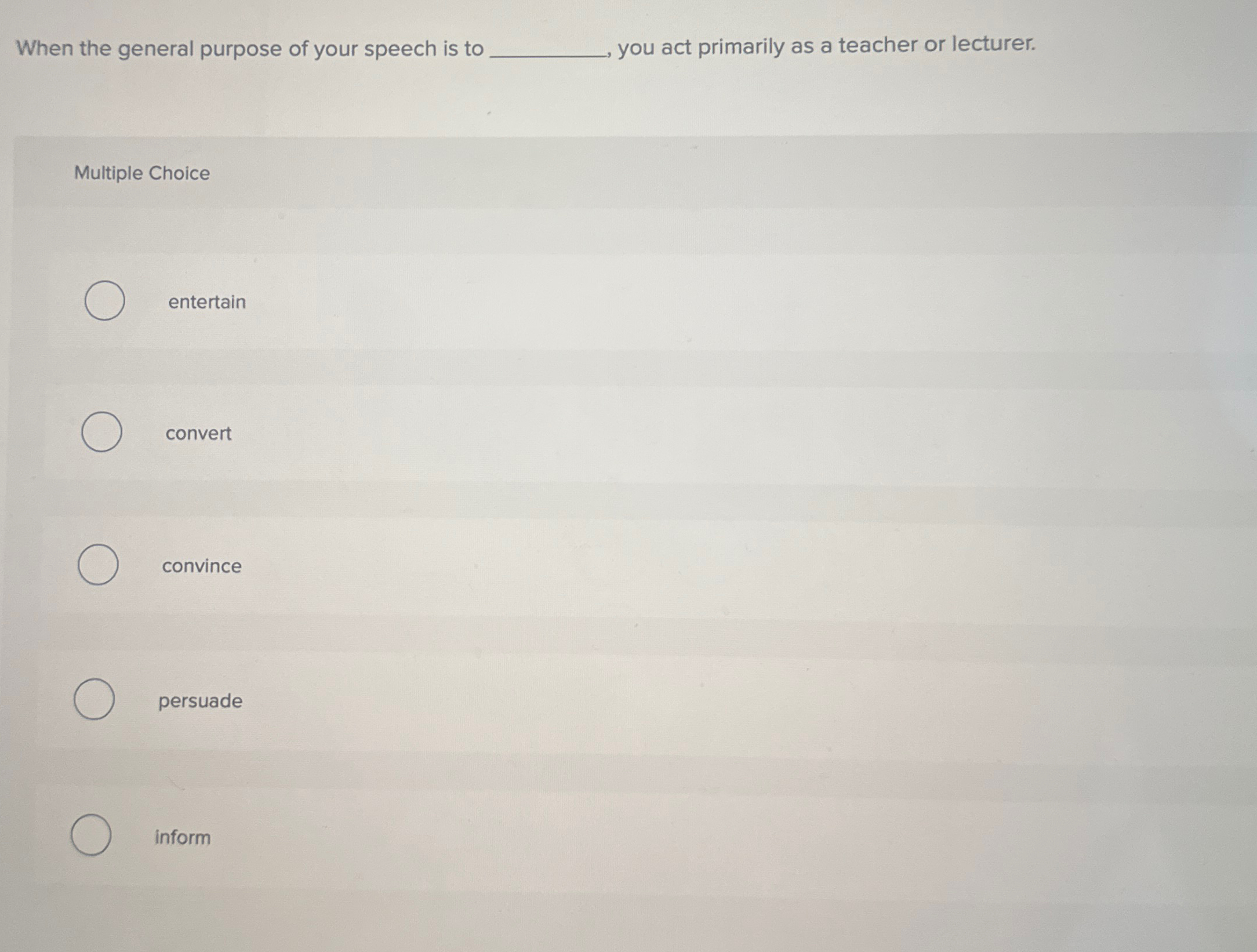 Solved When the general purpose of your speech is toyou act | Chegg.com