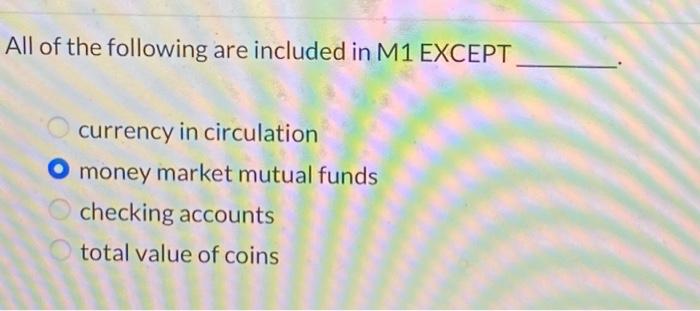 Solved All of the following are included in M1 EXCEPT | Chegg.com