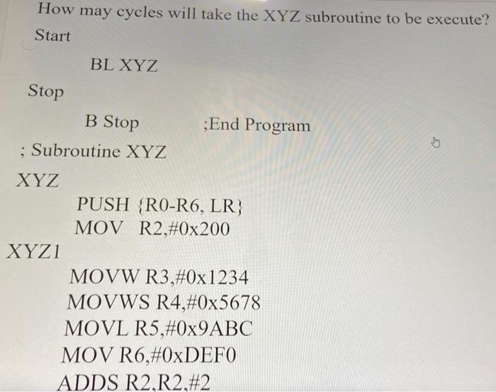 Solved How may cycles will take the XYZ subroutine to be | Chegg.com
