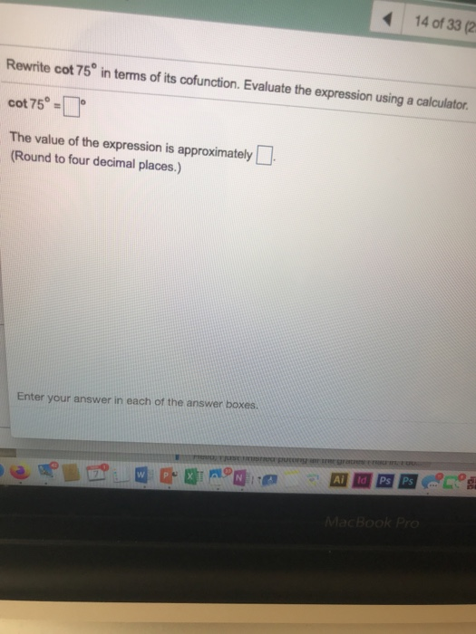 Solved 14 of 33 (2 Rewrite cot 75° in terms of its | Chegg.com