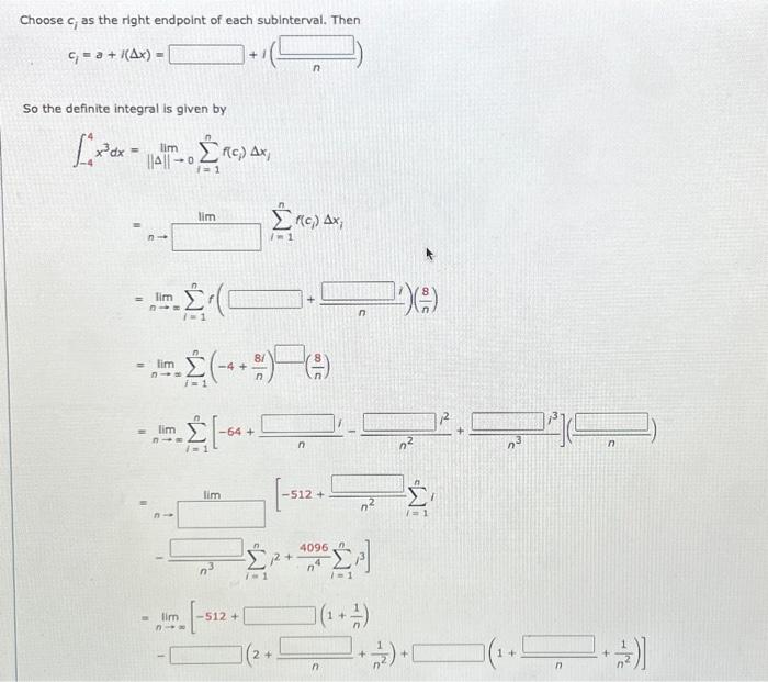 Solved Choose ci as the right endpoint of each subinterval. | Chegg.com