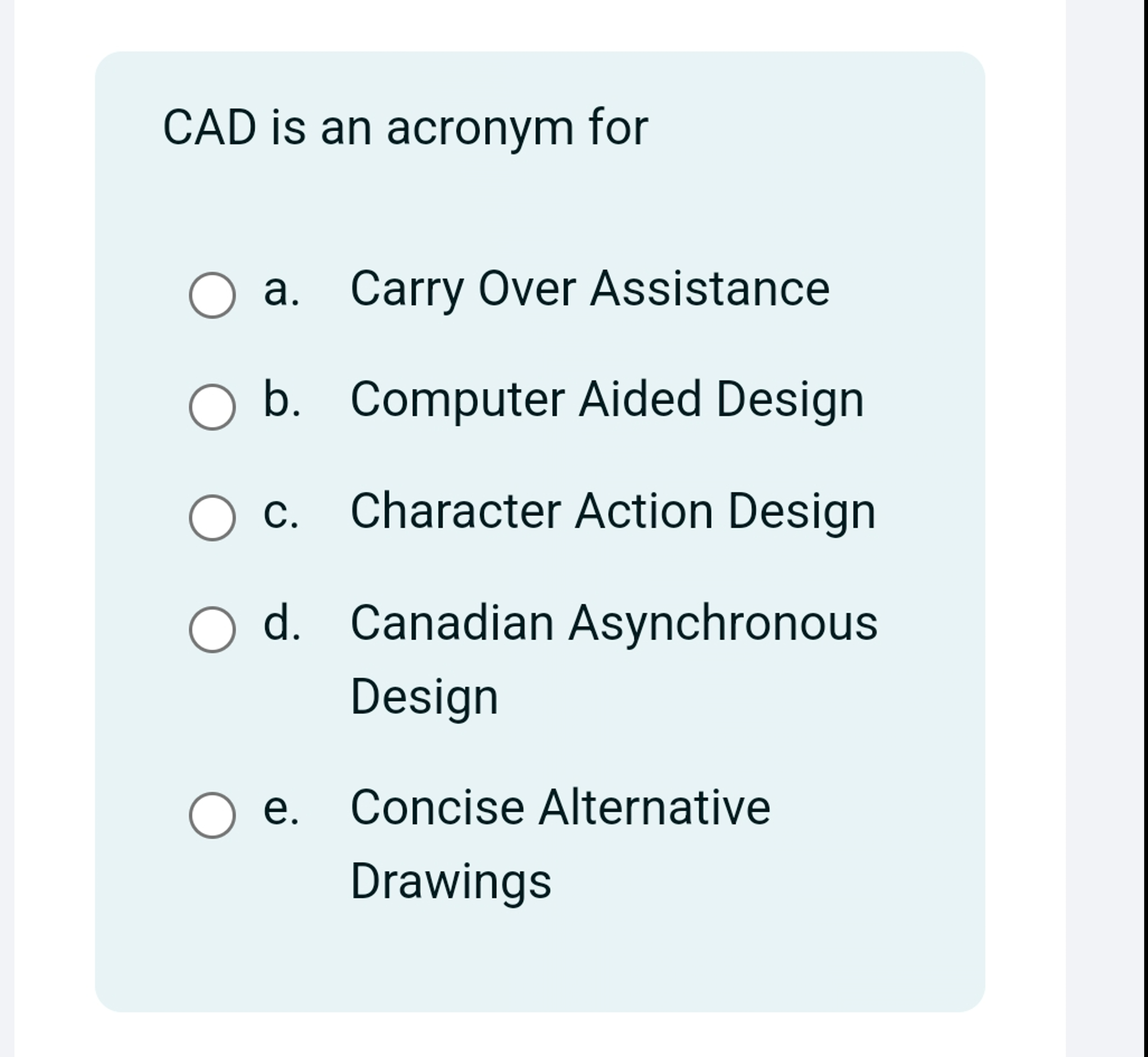 Solved CAD is an acronym fora. ﻿Carry Over Assistanceb. | Chegg.com
