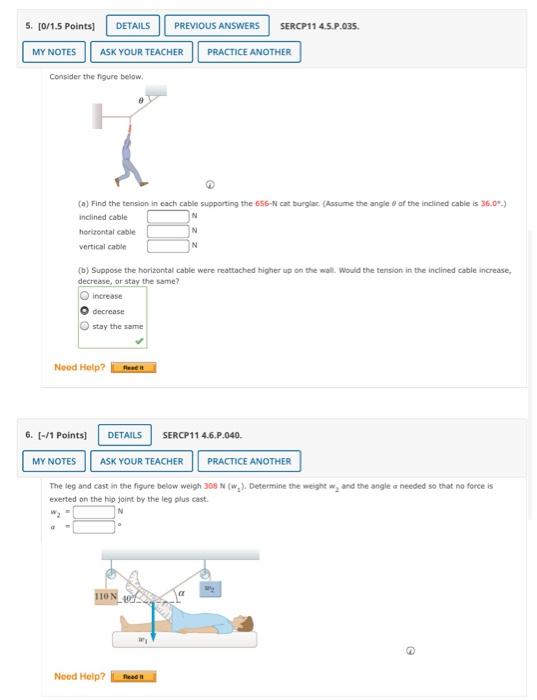 Solved 5. [0/1.5 Points) DETAILS PREVIOUS ANSWERS SERCP11 | Chegg.com Solved 5. [0/1.5 Points) DETAILS PREVIOUS ANSWERS SERCP11 | Chegg.com