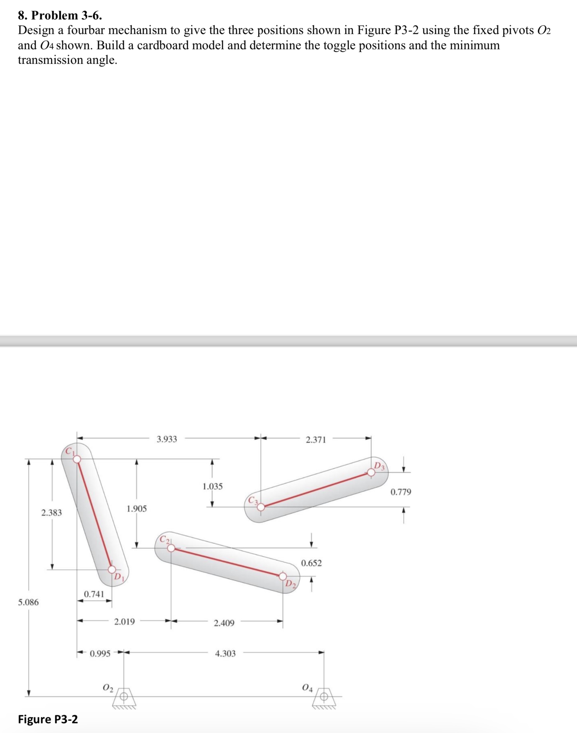 Solved Problem 3-6.Design a fourbar mechanism to give the | Chegg.com