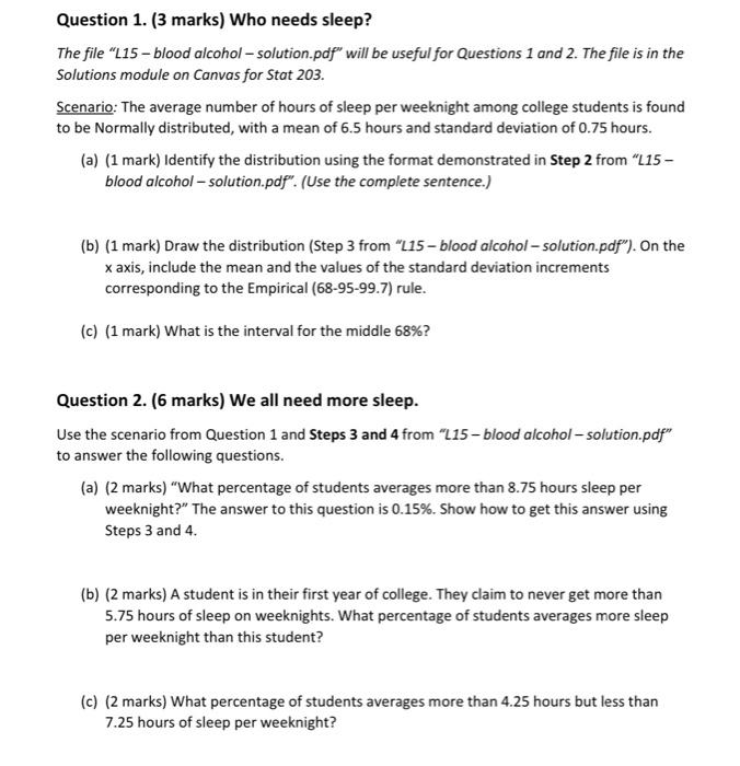 Solved Question 1. (3 marks) Who needs sleep? The file "L15 | Chegg.com