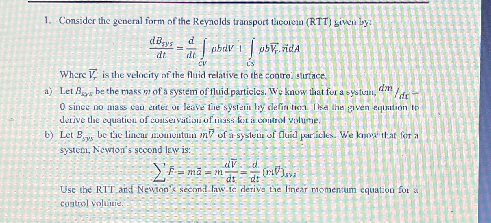 Solved Consider the general form of the Reynolds transport | Chegg.com